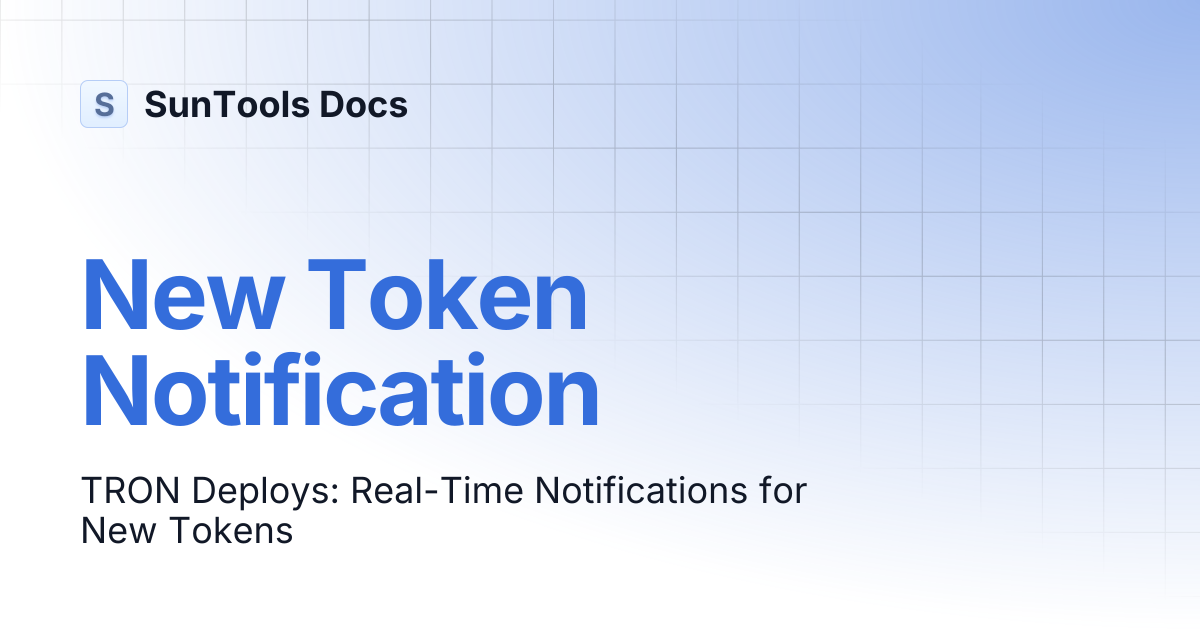 New Token Notification | SunTools Docs