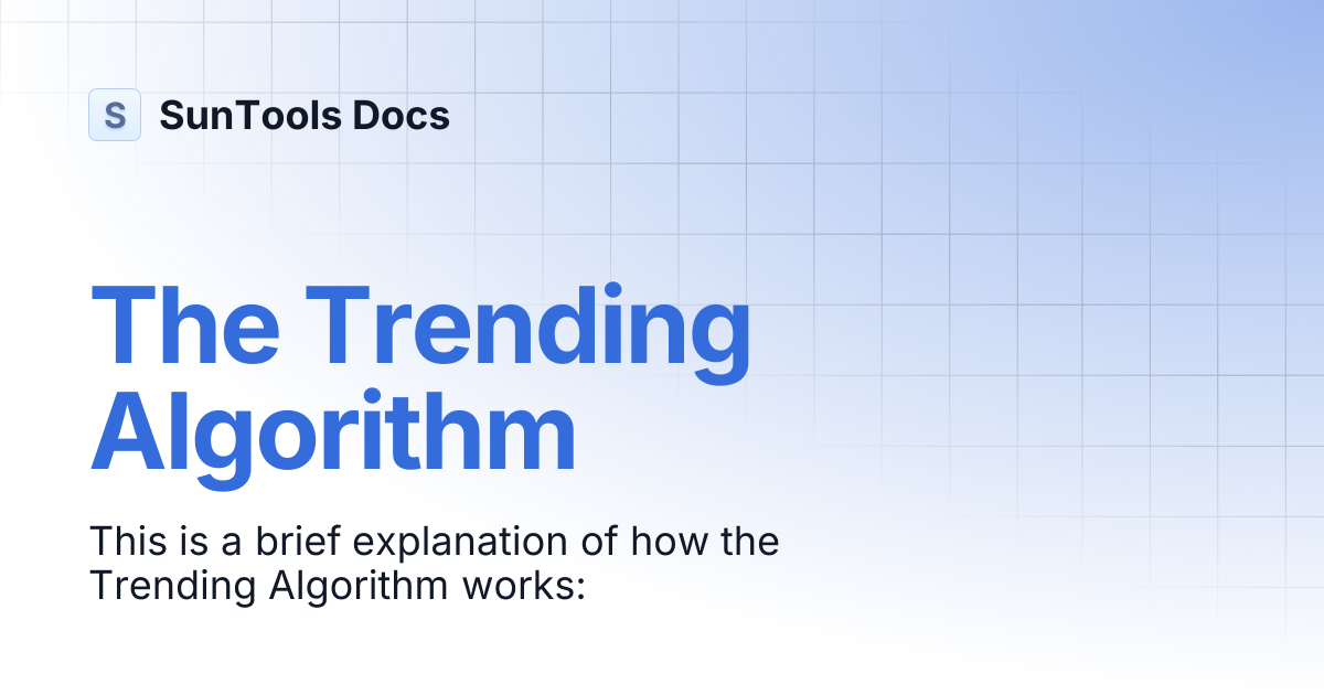 The Trending Algorithm | SunTools Docs